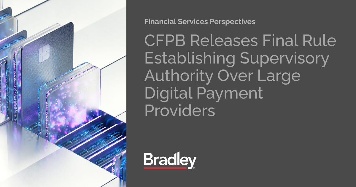 CFPB Releases Final Rule Establishing Supervisory Authority Over Large ...