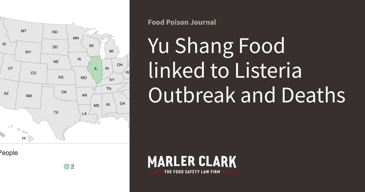 Yu Shang Food linked to Listeria Outbreak and Deaths | Food Poison Journal