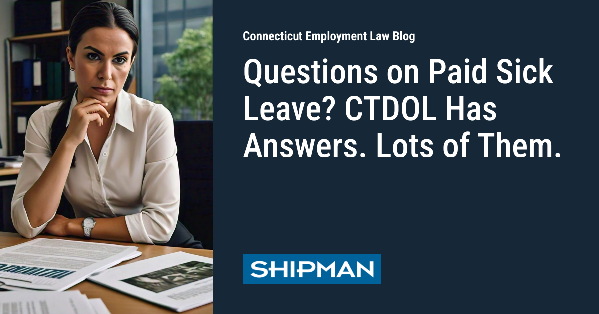 Questions on Paid Sick Leave? CTDOL Has Answers. Lots of Them ...