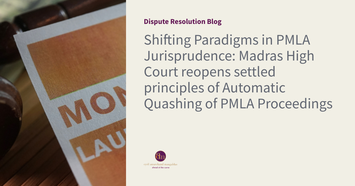 Shifting Paradigms in PMLA Jurisprudence: Madras High Court reopens ...