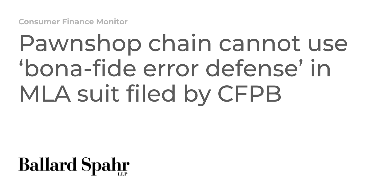 Pawnshop chain cannot use ‘bona-fide error defense’ in MLA suit filed ...