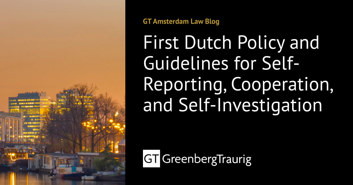 First Dutch Policy and Guidelines for Self-Reporting, Cooperation, and ...