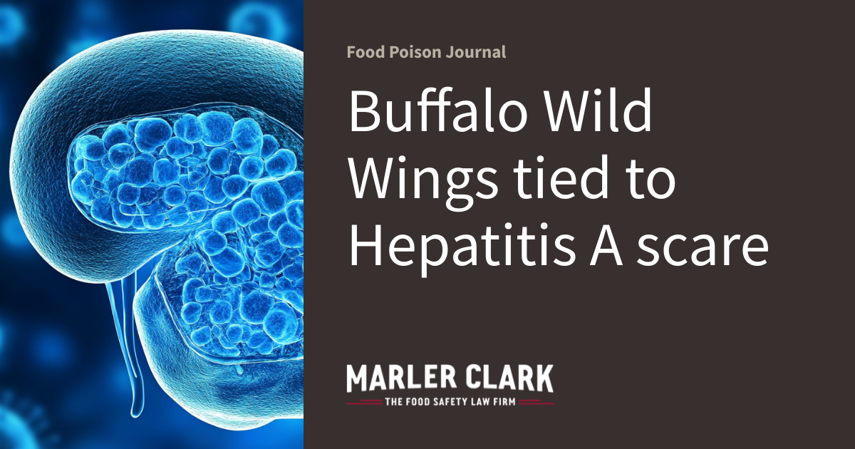 Buffalo Wild Wings tied to Hepatitis A scare | Food Poison Journal