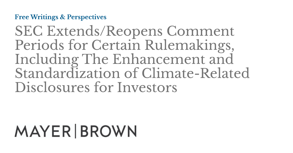 SEC Extends/Reopens Comment Periods for Certain Rulemakings, Including ...