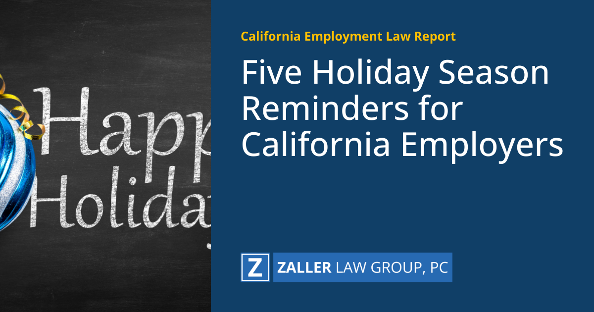 Five Holiday Season Reminders for California Employers | California ...