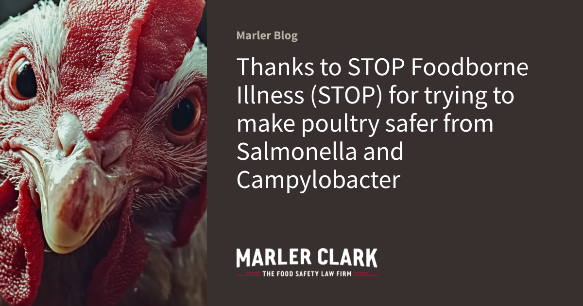 Thanks to STOP Foodborne Illness (STOP) for trying to make poultry ...