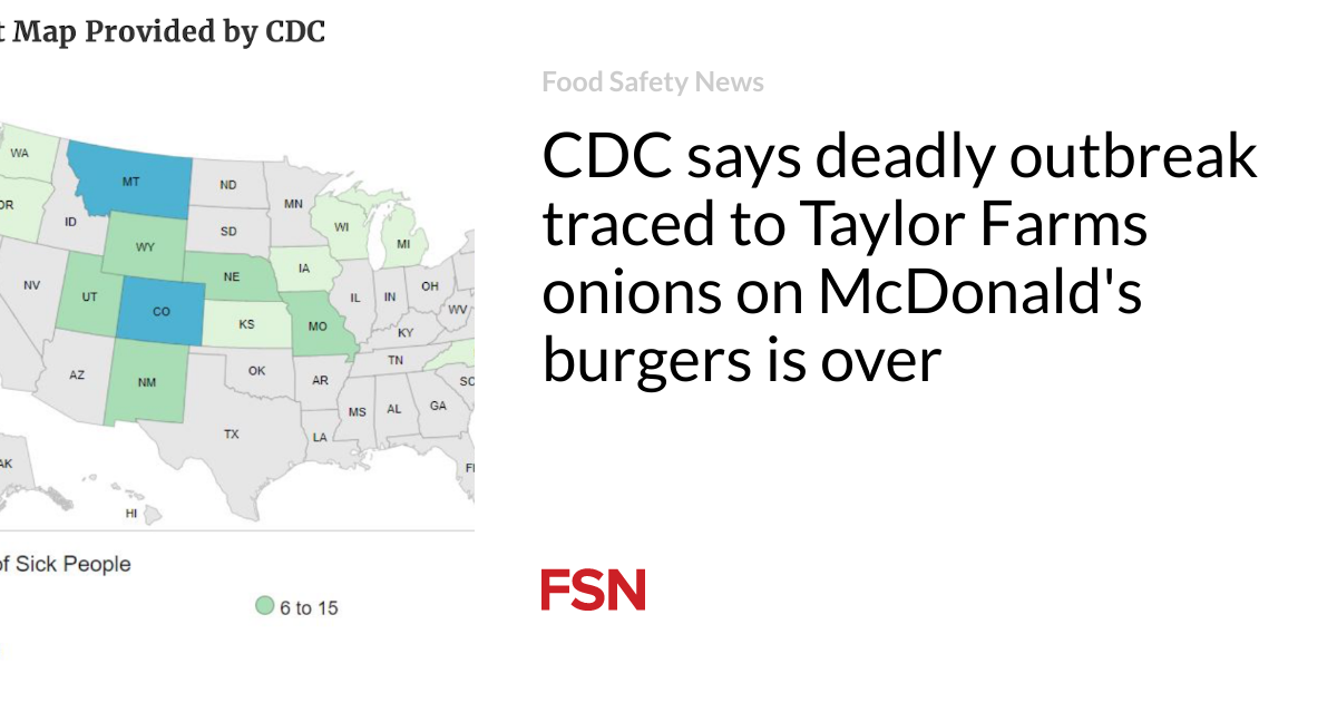 CDC says deadly outbreak traced to Taylor Farms onions on McDonald's ...