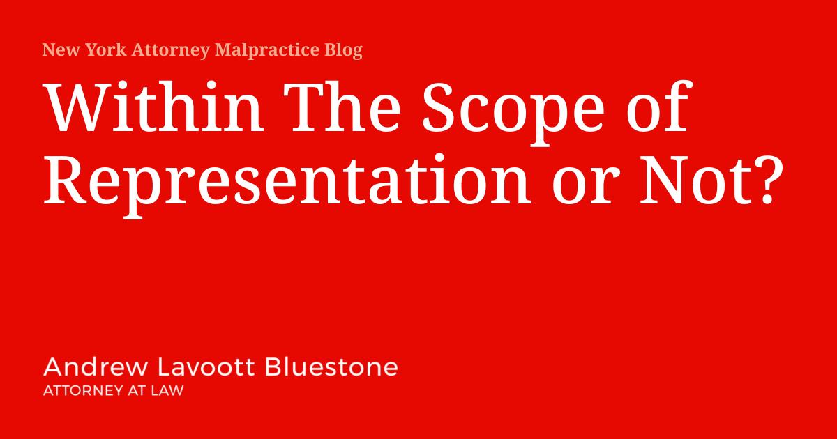 Within The Scope of Representation or Not? | New York Attorney ...