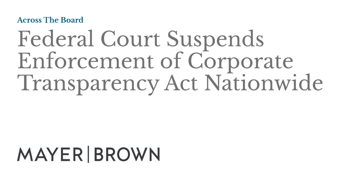 Federal Court Suspends Enforcement of Corporate Transparency Act ...