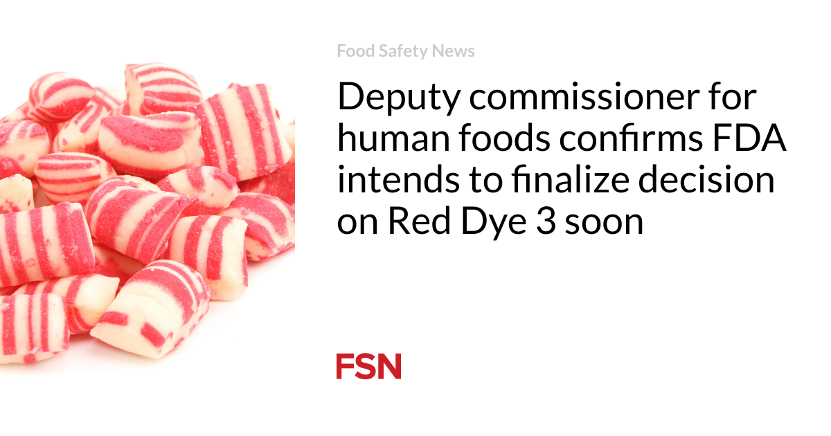 Deputy commissioner for human foods confirms FDA intends to finalize ...