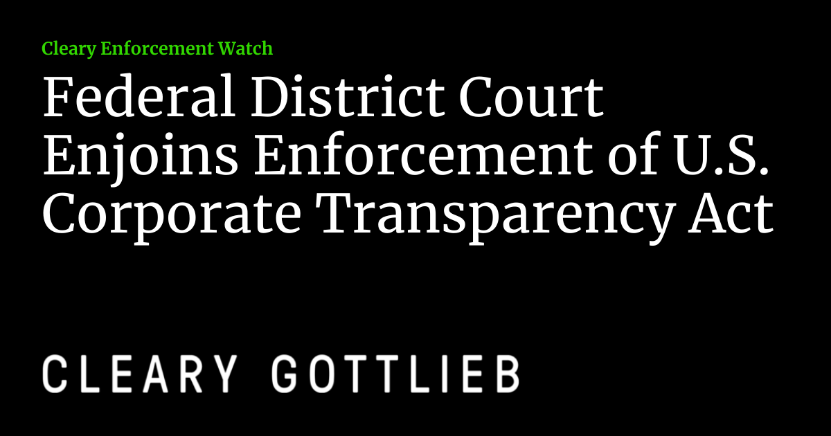 Federal District Court Enjoins Enforcement of U.S. Corporate ...