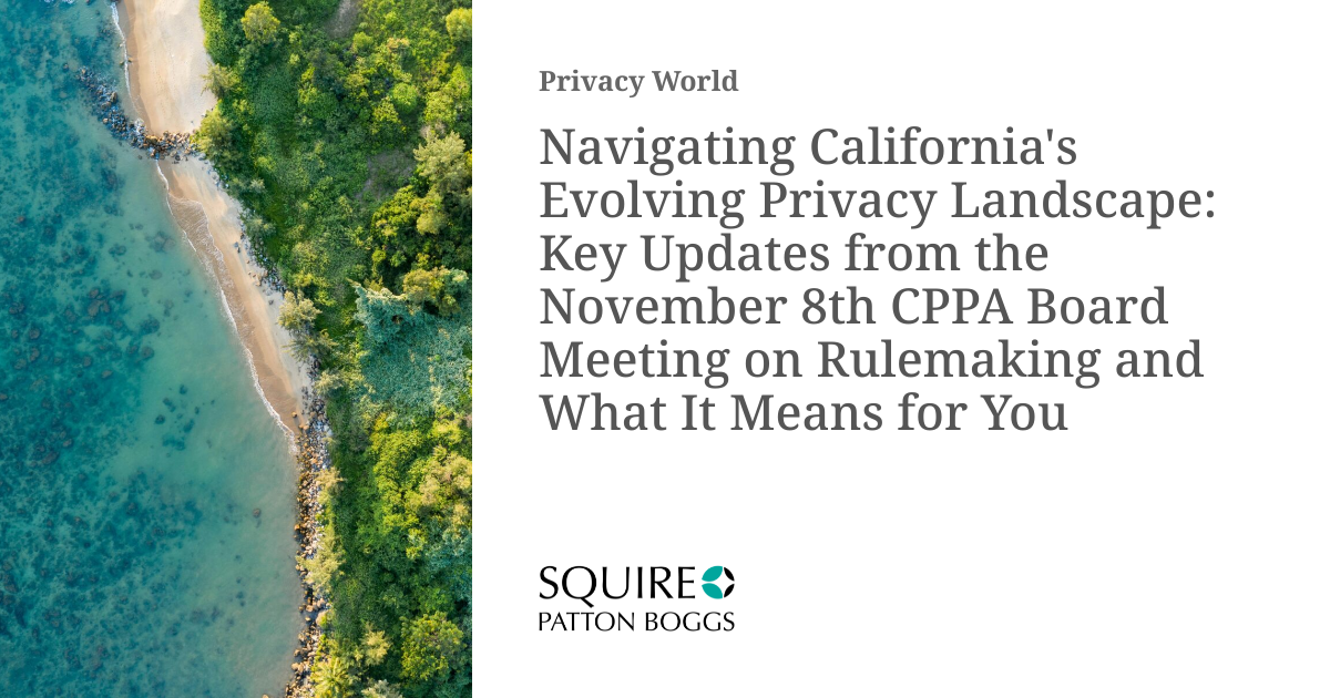 Navigating California's Evolving Privacy Landscape: Key Updates from ...
