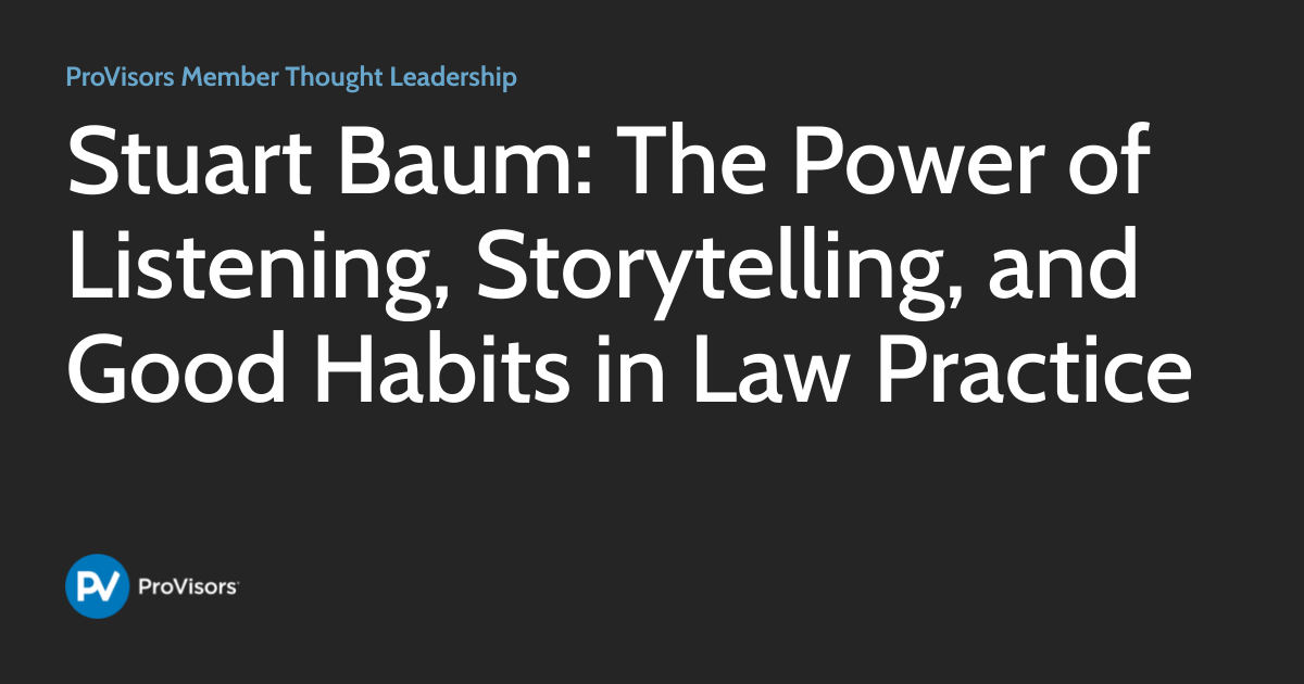 Stuart Baum: The Power of Listening, Storytelling, and Good Habits in ...