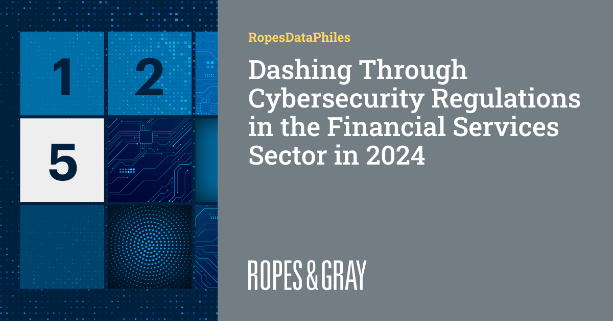 Dashing Through Cybersecurity Regulations in the Financial Services ...