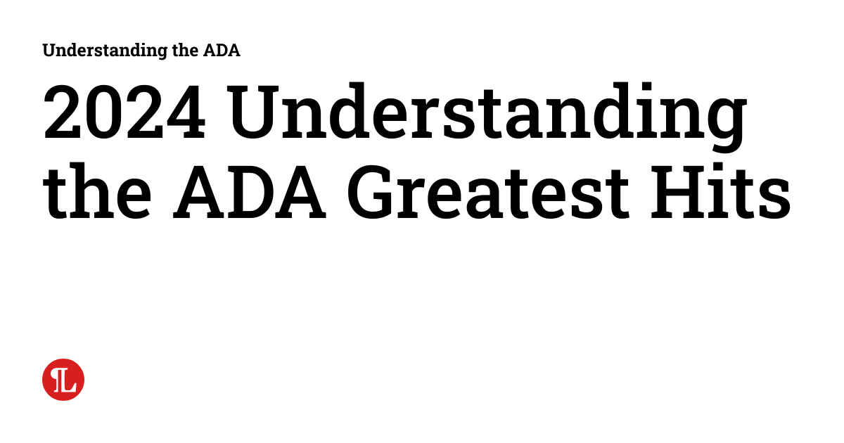 2024 Understanding the ADA Greatest Hits | Understanding the ADA