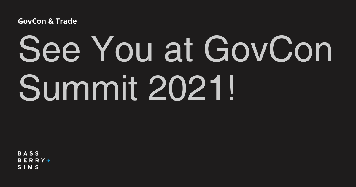 See You at GovCon Summit 2021! | GovCon & Trade