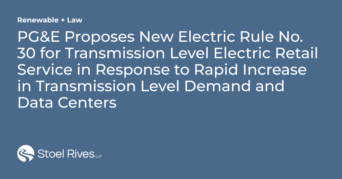 PG&E Proposes New Electric Rule No. 30 for Transmission Level Electric ...