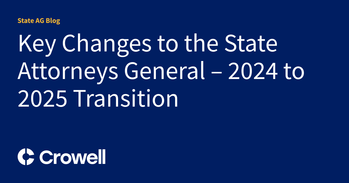 Key Changes to the State Attorneys General – 2024 to 2025 Transition ...