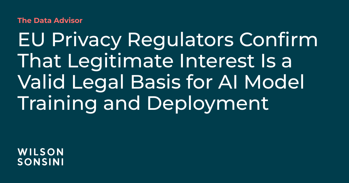 EU Privacy Regulators Confirm That Legitimate Interest Is a Valid Legal ...