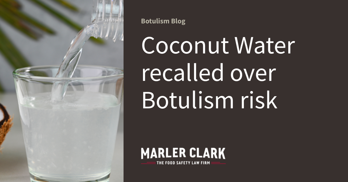 Coconut Water recalled over Botulism risk | Botulism Blog