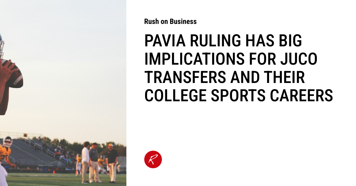 PAVIA RULING HAS BIG IMPLICATIONS FOR JUCO TRANSFERS AND THEIR COLLEGE ...
