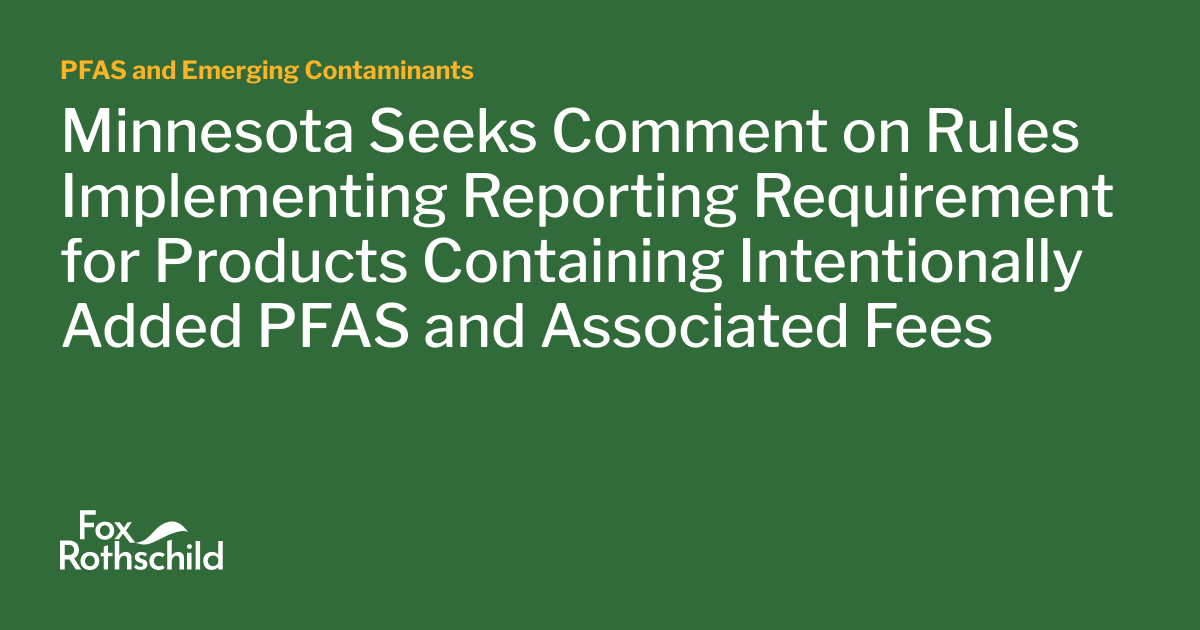 Minnesota Seeks Comment on Rules Implementing Reporting Requirement for ...