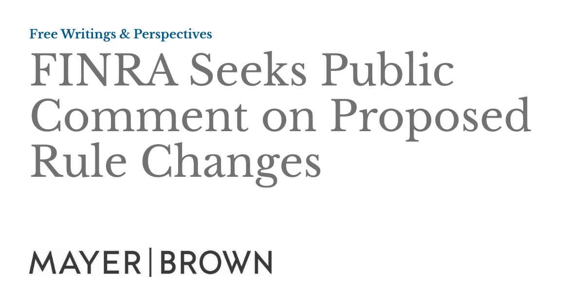FINRA Seeks Public Comment on Proposed Rule Changes | Free Writings ...