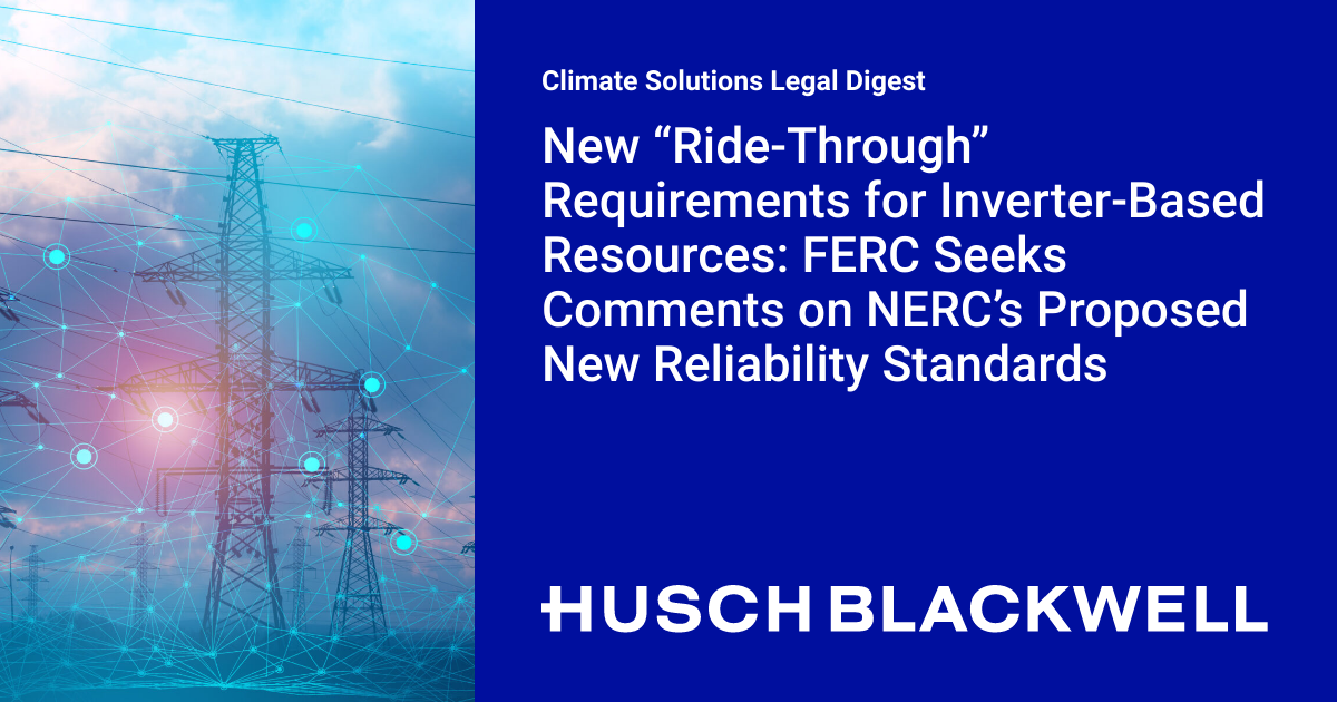 New “Ride-Through” Requirements for Inverter-Based Resources: FERC ...