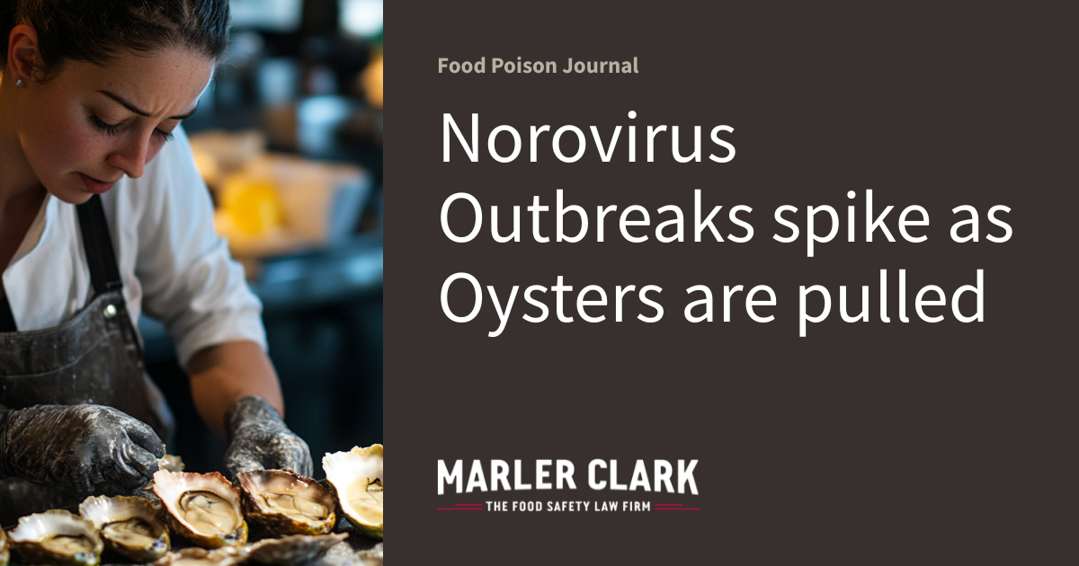 Norovirus Outbreaks spike as Oysters are pulled | Food Poison Journal