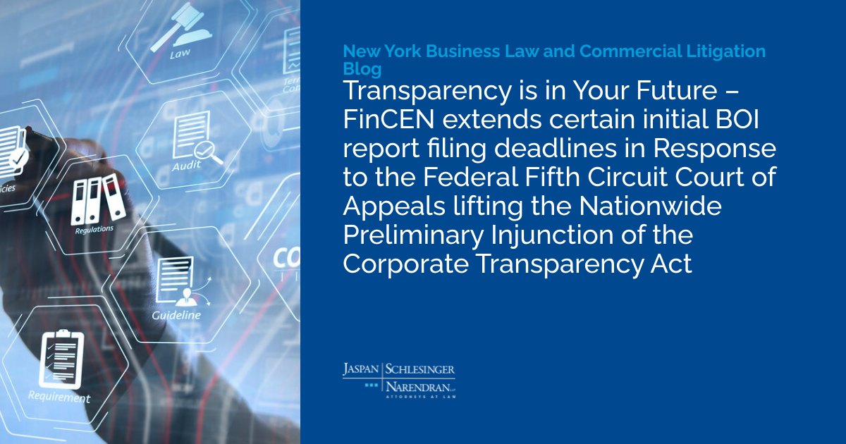 Transparency is in Your Future – FinCEN extends certain initial BOI report filing deadlines in ...