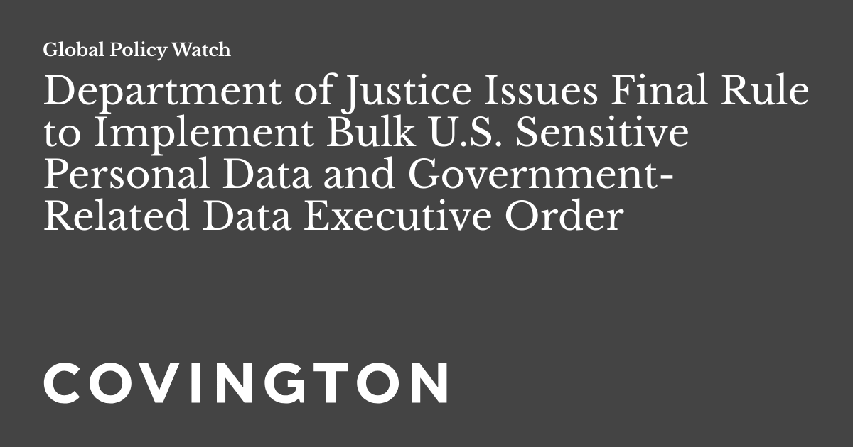 Department of Justice Issues Final Rule to Implement Bulk U.S ...