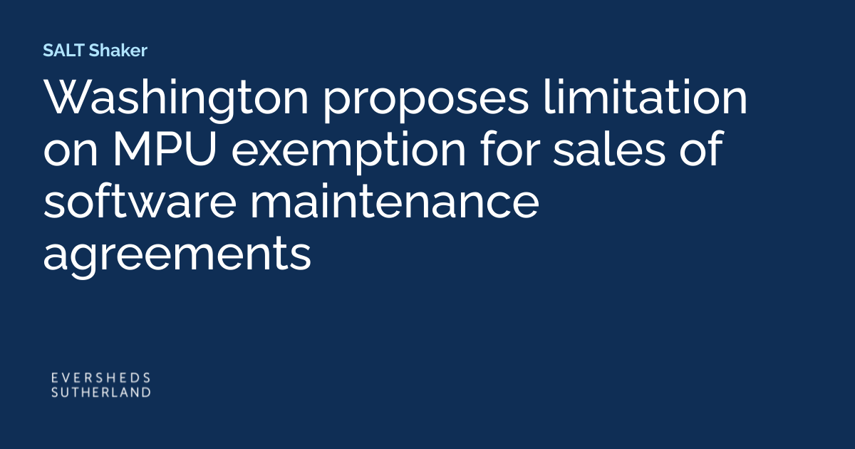 Washington proposes limitation on MPU exemption for sales of software ...