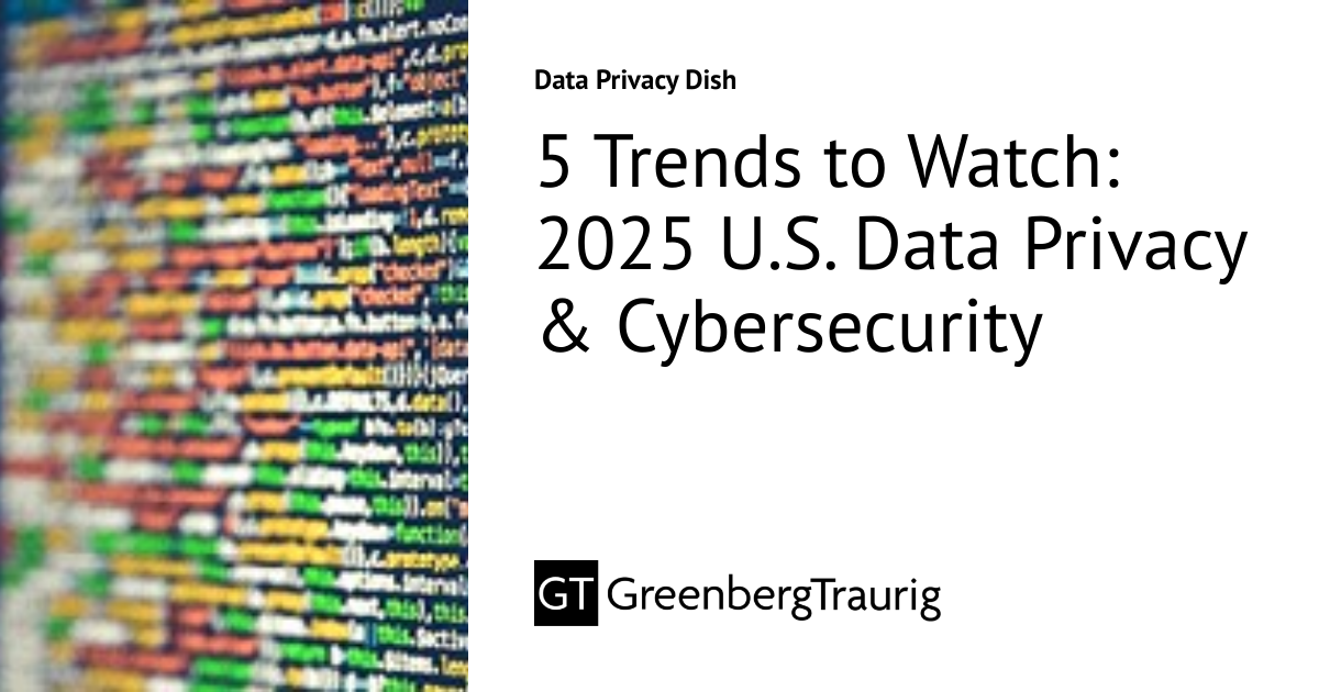 5 Trends to Watch: 2025 U.S. Data Privacy & Cybersecurity | Data ...