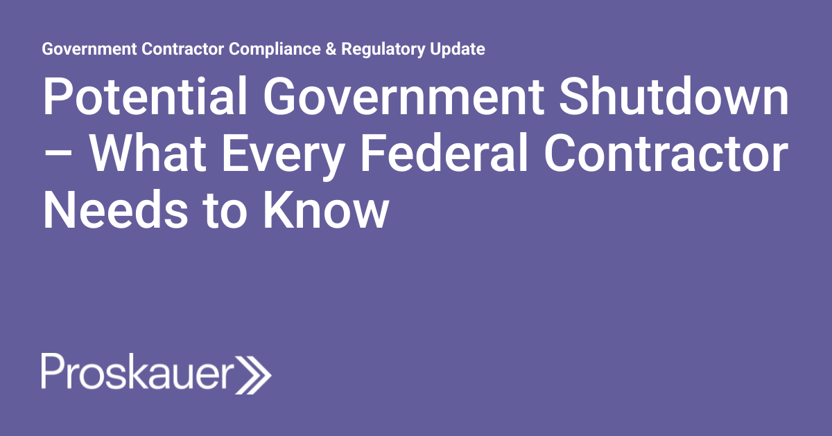 Potential Government Shutdown – What Every Federal Contractor Needs to ...