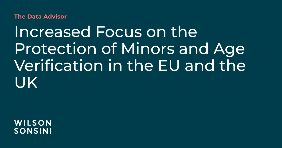 Increased Focus on the Protection of Minors and Age Verification in the ...