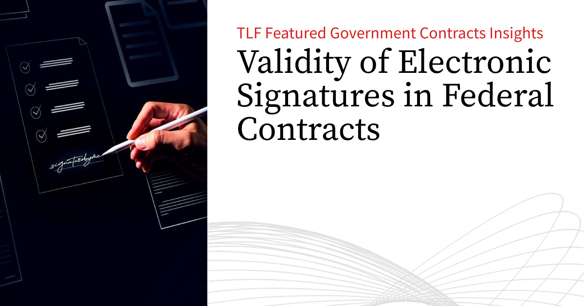 Validity of Electronic Signatures in Federal Contracts | GovCon ...