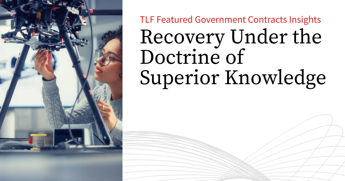 Recovery Under the Doctrine of Superior Knowledge | GovCon Featured ...