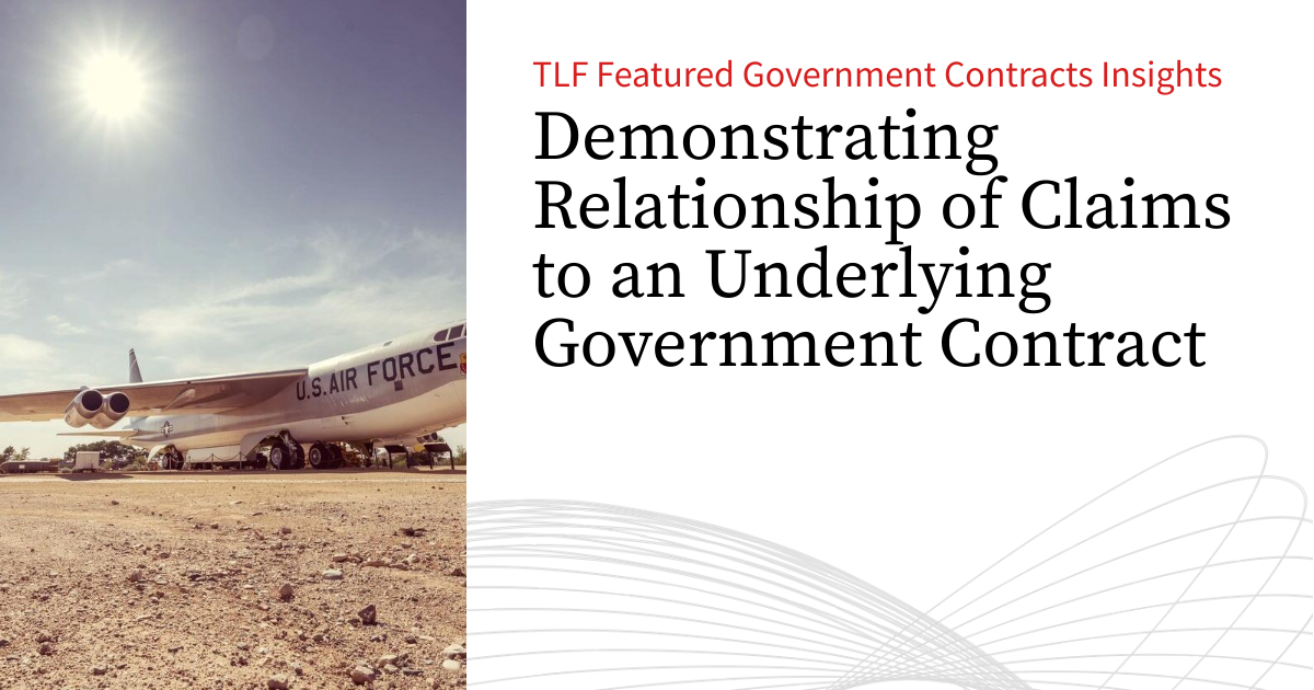 Demonstrating Relationship of Claims to an Underlying Government ...