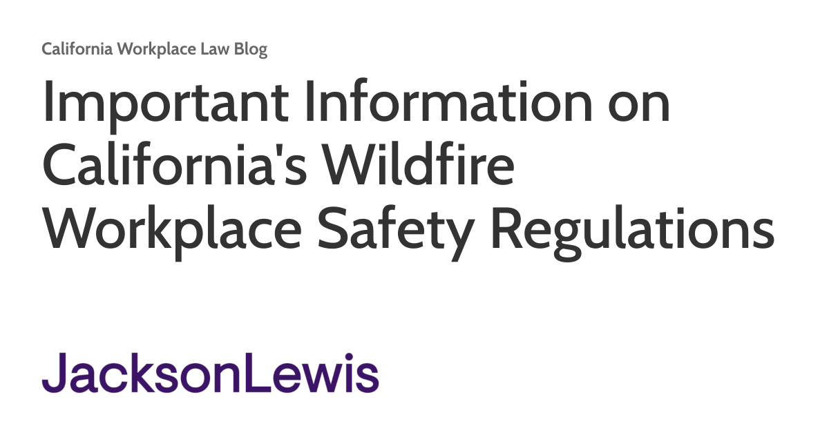 Important Information on California's Wildfire Workplace Safety ...