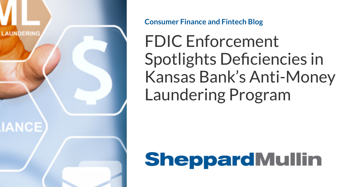 FDIC Enforcement Spotlights Deficiencies in Kansas Bank’s Anti-Money Laundering Program ...