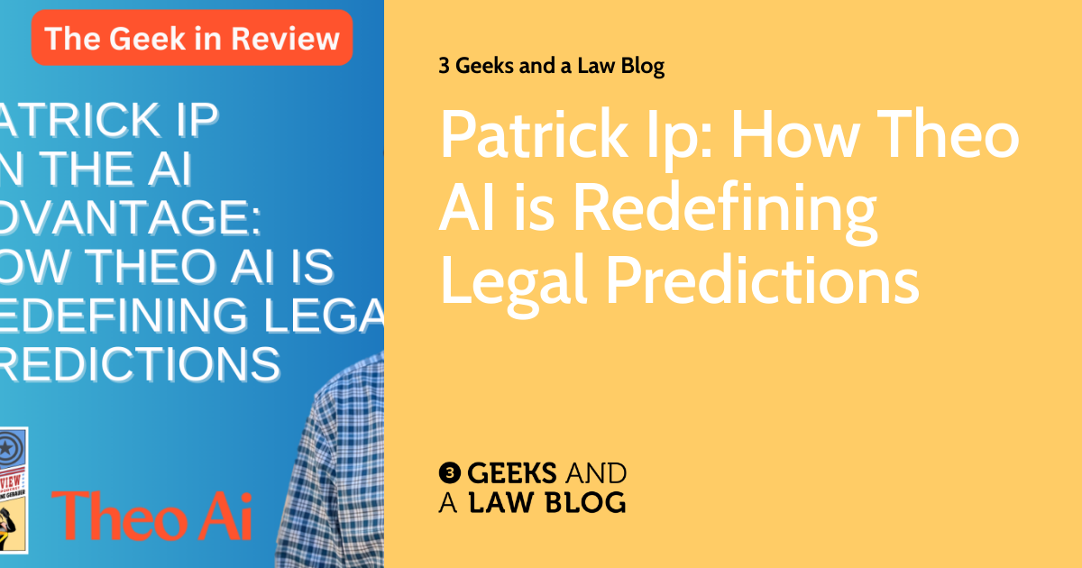 Patrick Ip: How Theo AI is Redefining Legal Predictions | 3 Geeks and a ...
