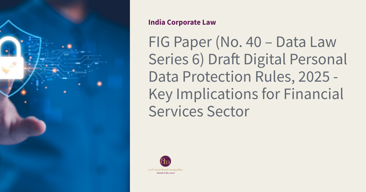 FIG Paper (No. 40 – Data Law Series 6) Draft Digital Personal Data ...