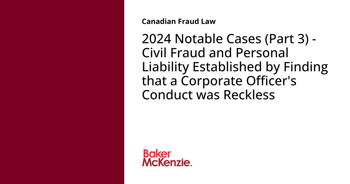 2024 Notable Cases (Part 3) - Civil Fraud and Personal Liability ...