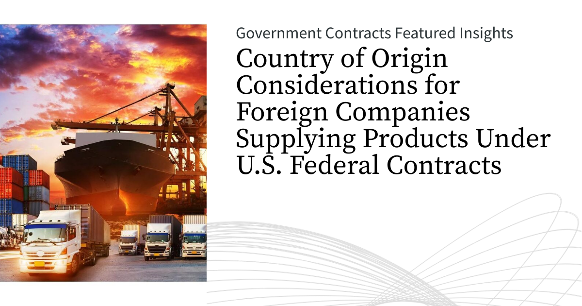 Country of Origin Considerations for Foreign Companies Supplying ...