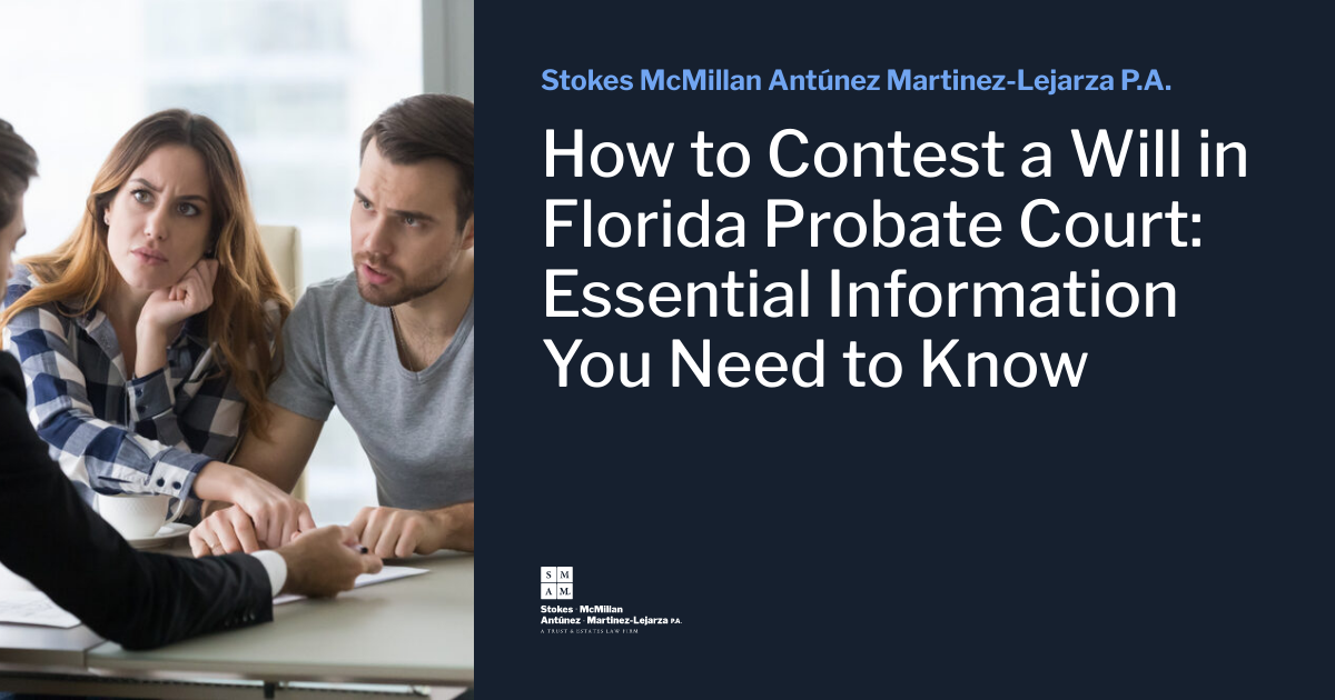How to Contest a Will in Florida Probate Court: Essential Information ...