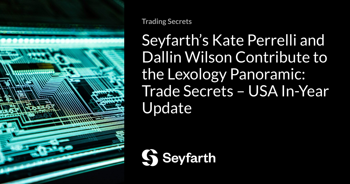 Seyfarth’s Kate Perrelli and Dallin Wilson Contribute to the Lexology ...
