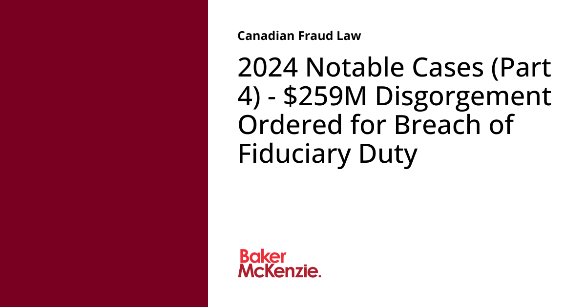 2024 Notable Cases (Part 4) - $259M Disgorgement Ordered for Breach of ...