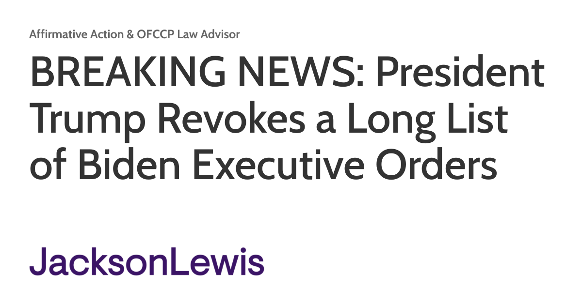 BREAKING NEWS: President Trump Revokes a Long List of Biden Executive ...