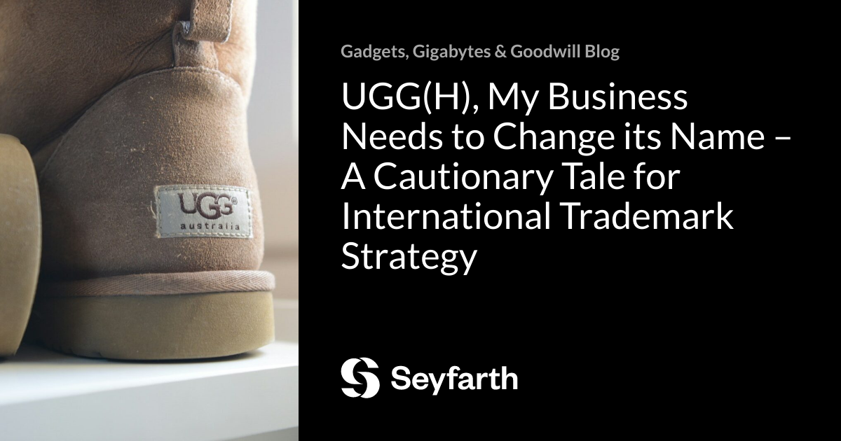 UGG(H), My Business Needs to Change its Name –A Cautionary Tale for ...