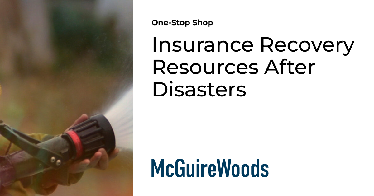 Insurance Recovery Resources After Disasters | One-Stop Shop